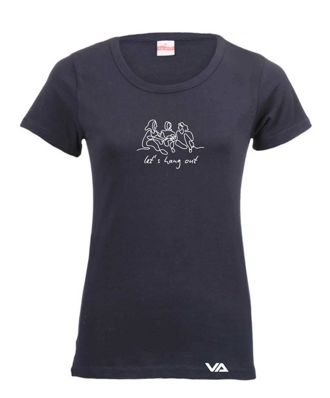 Lets hang out - Vlok Apparel